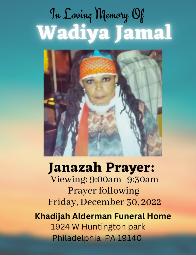 We are greatly saddened to learn that Wadiya Jamal, wife of our beloved comrade and brother ...